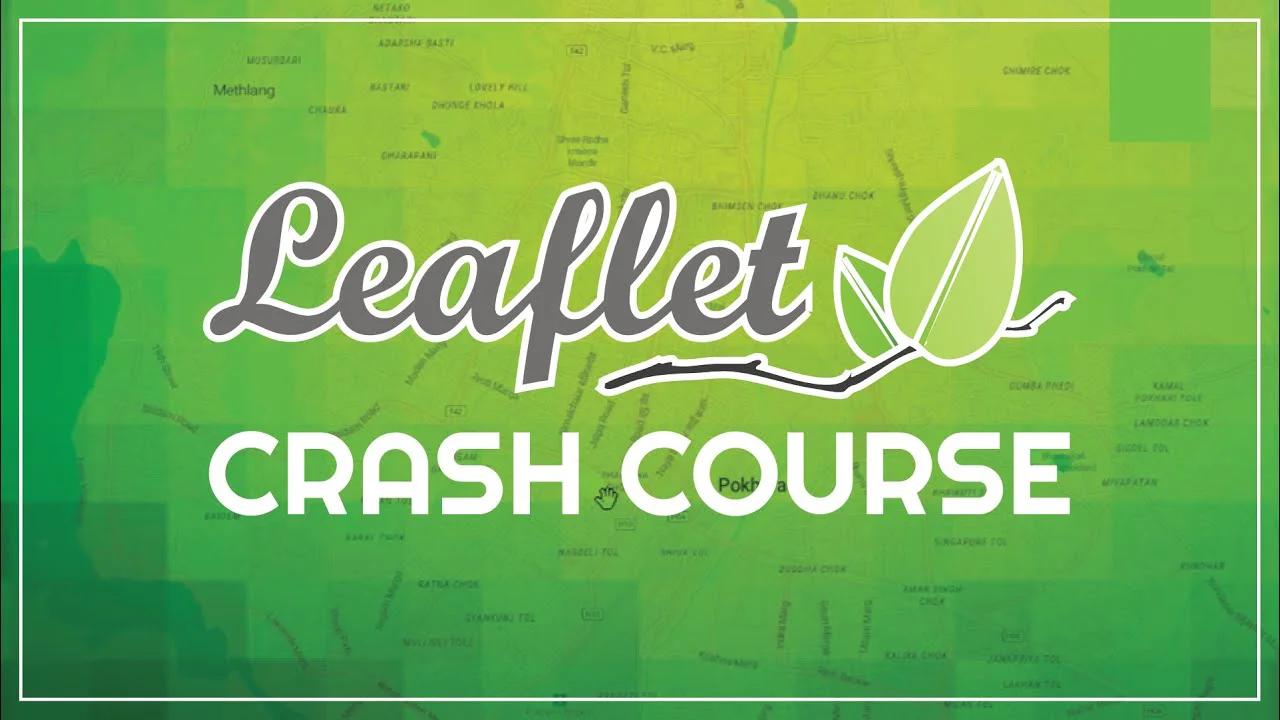 Leaflet Full Course || Leaflet Crash Course || Leaflet For Beginners ...