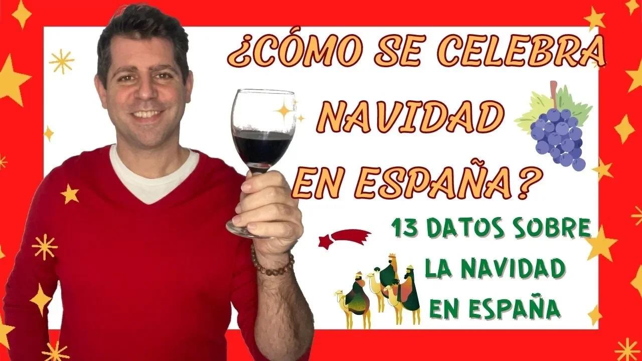 🎄 Como se celebra NAVIDAD en #ESPAÑA ☃️ 13 facts about CHRISTMAS in #SPAIN