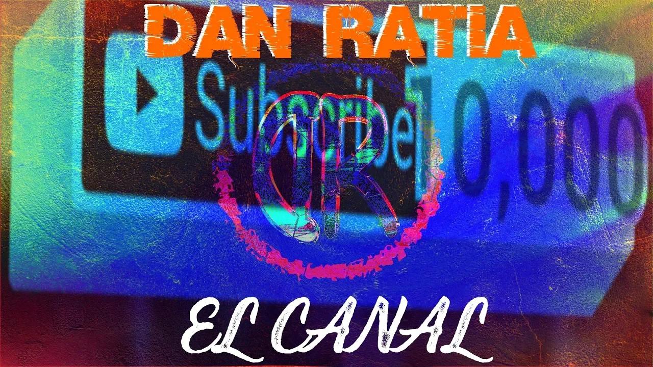 Canal Dan Ratia | Esto No Es Un Tutorial Pero Es Que Ya Somos 10.000!!!!