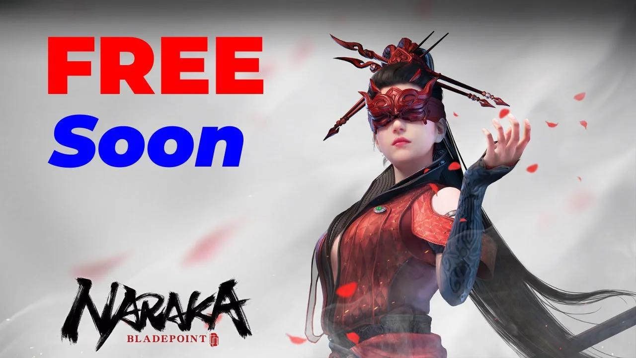 Naraka Bladepoint Going FREE very soon