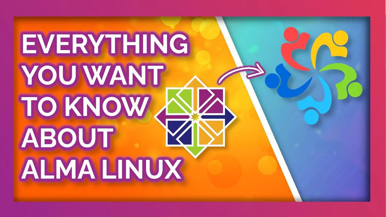 REPLACING CENTOS - Everything you wanted to know about ALMA LINUX ...