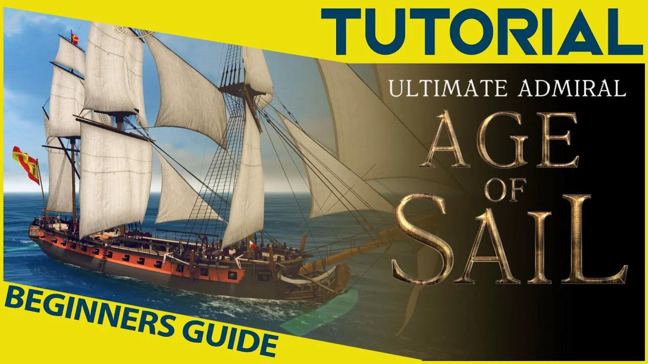 BEGINNERS GUIDE to Sea Battles Ultimate Admiral Age Of Sail TUTORIAL +Examples of How NOT to Do It