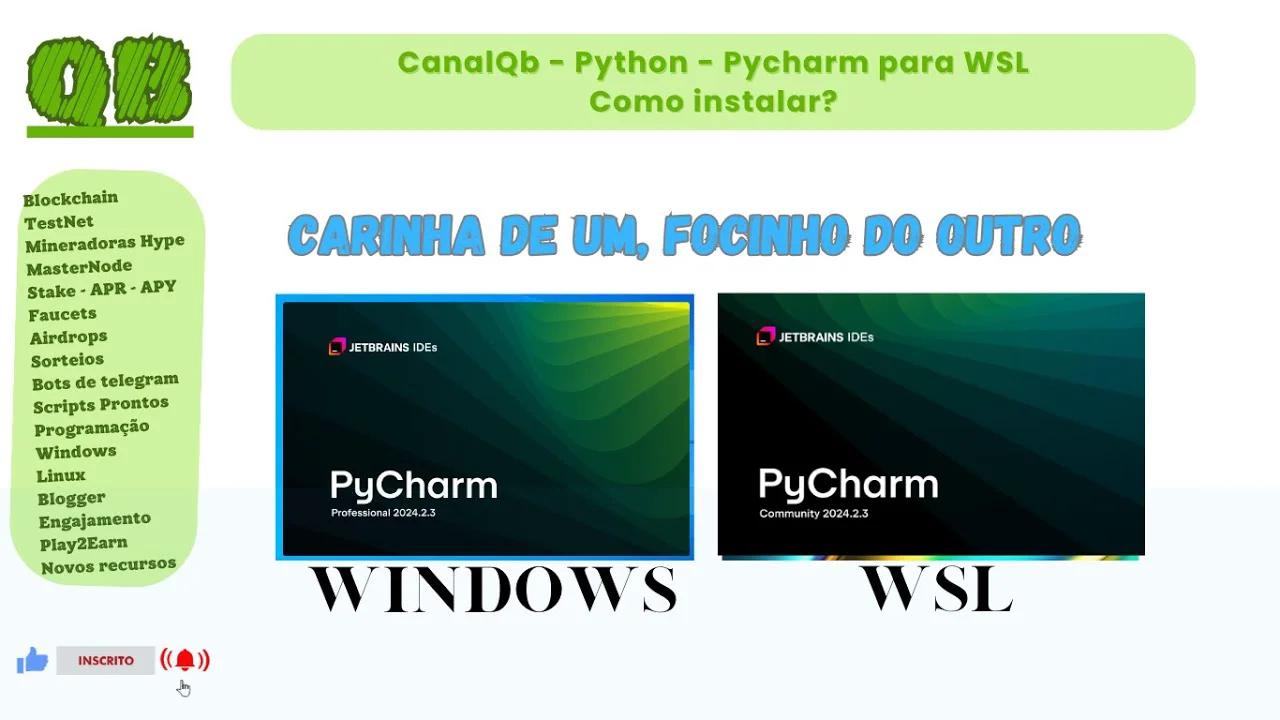 #CanalQb - #Python - Como instalar o #PyCharm no #WSL