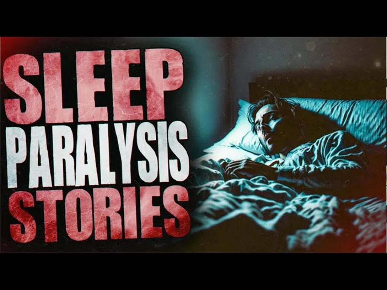 True Sleep Paralysis Horror Stories | Lucid Dreams and Paranormal ...