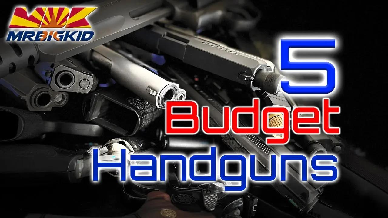 TOP 5 BUDGET Handguns of 2021