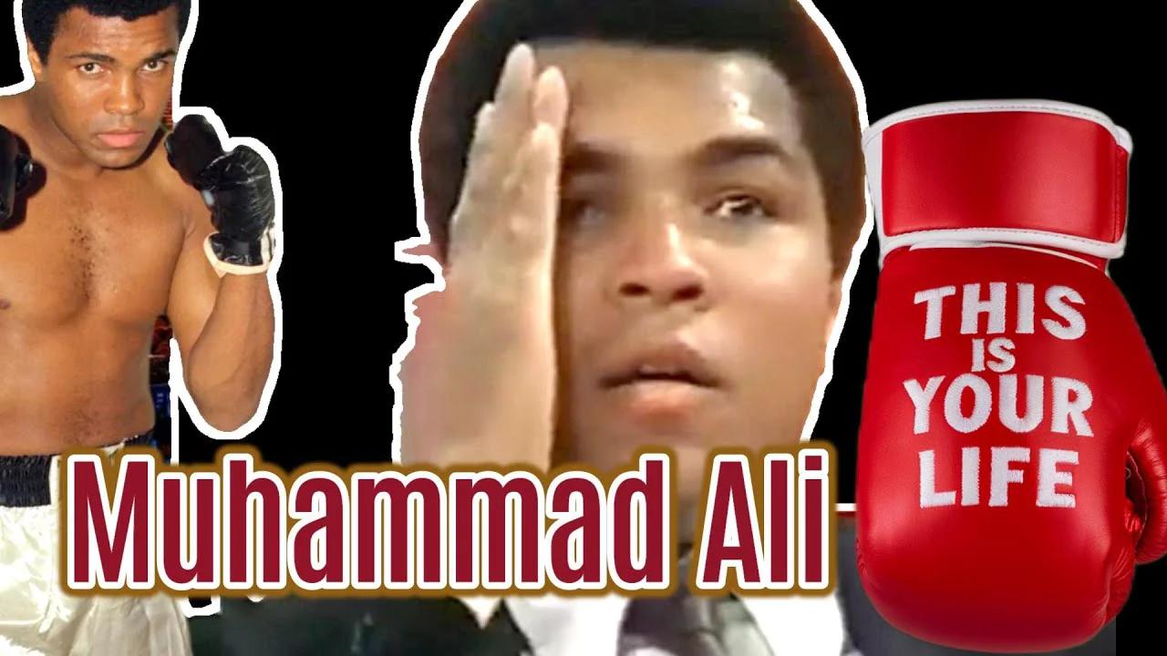 Muhammad Ali - THIS IS YOUR LIFE