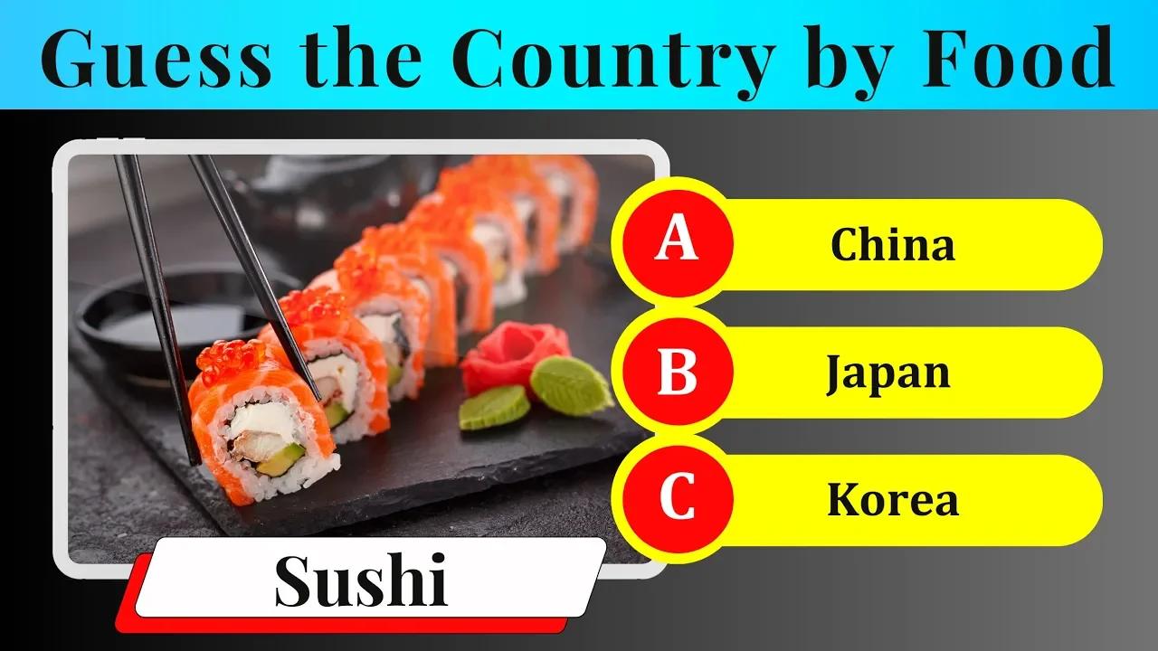 Guess the Country by Traditional Food |Guess the Country Quiz