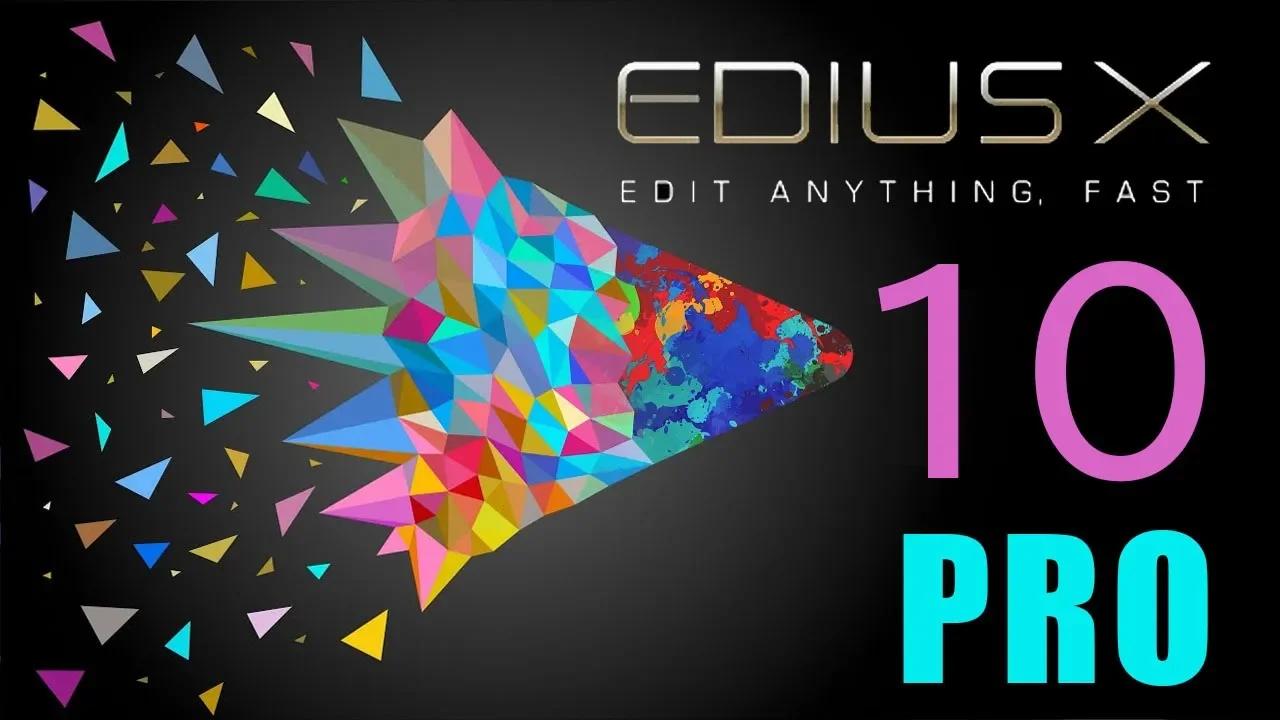 How to Download and Install EDIUS X 10 Pro On Windows 10 PC