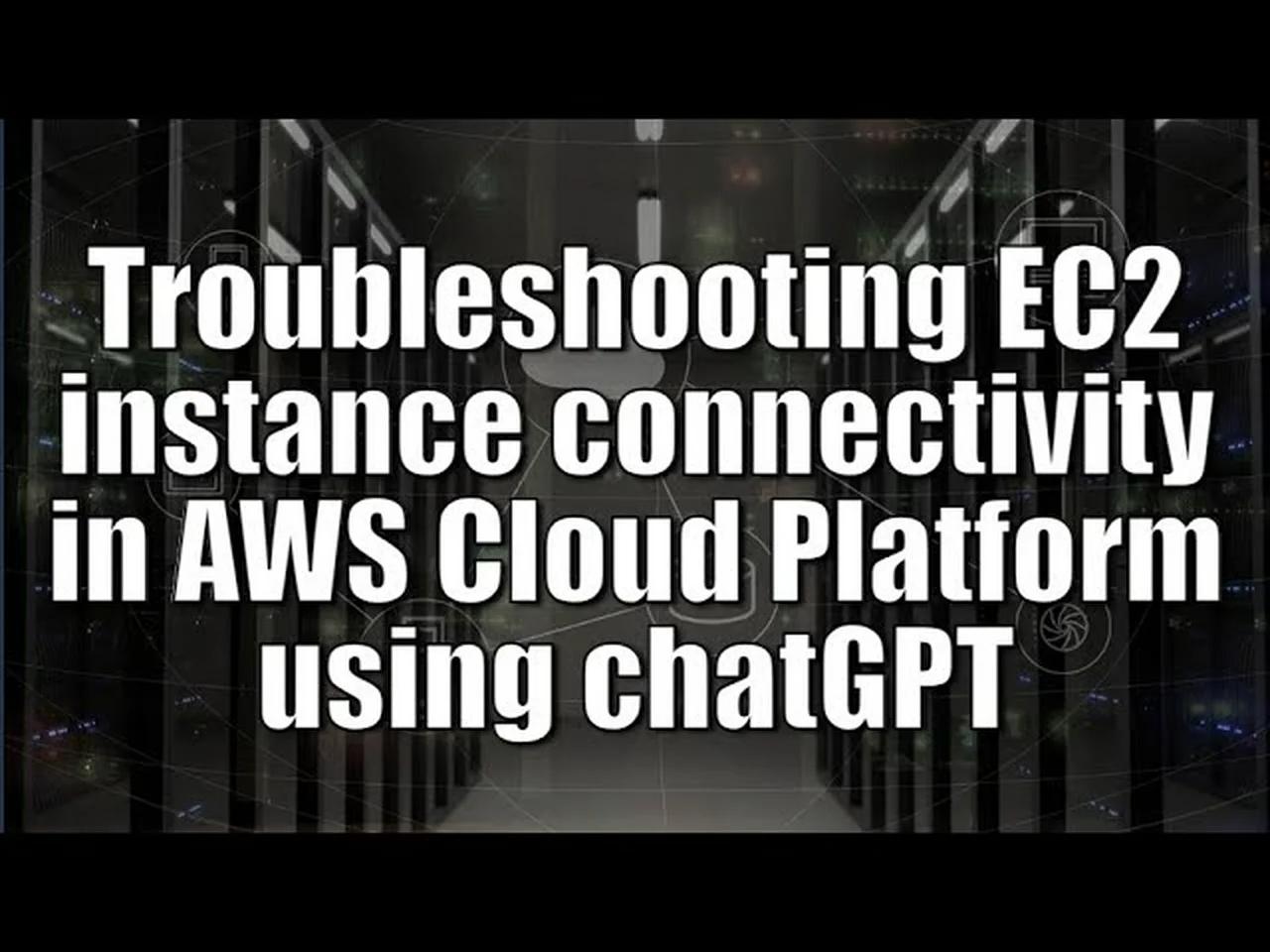 Troubleshooting Ec2 Instance Connectivity In Aws Cloud Platform Using
