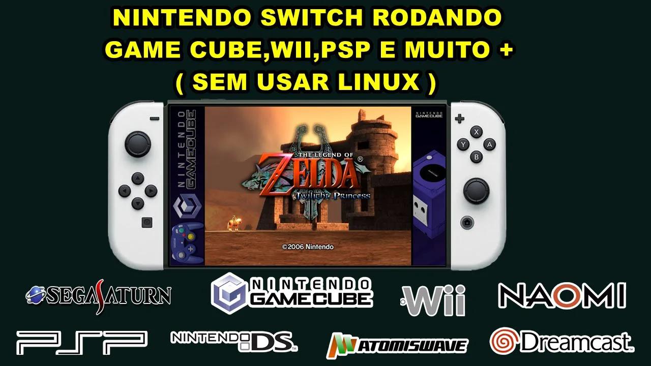 NINTENDO SWITCH RODANDO - GAME CUBE,WII,PSP,DS E MUITO + ( SEM USAR LINUX )