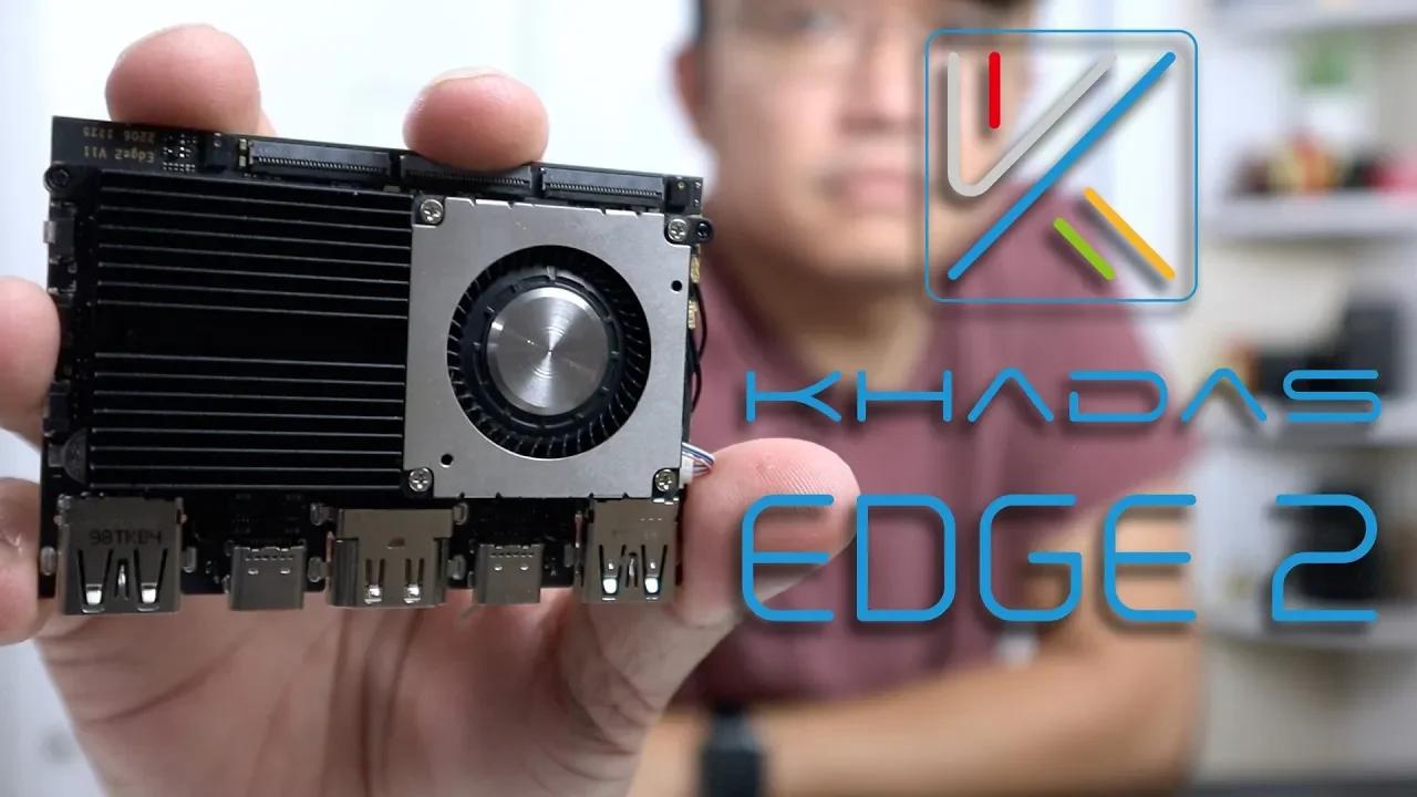 Khadas Edge 2: Desktop Performance on SBC with ARM RK3588S Review