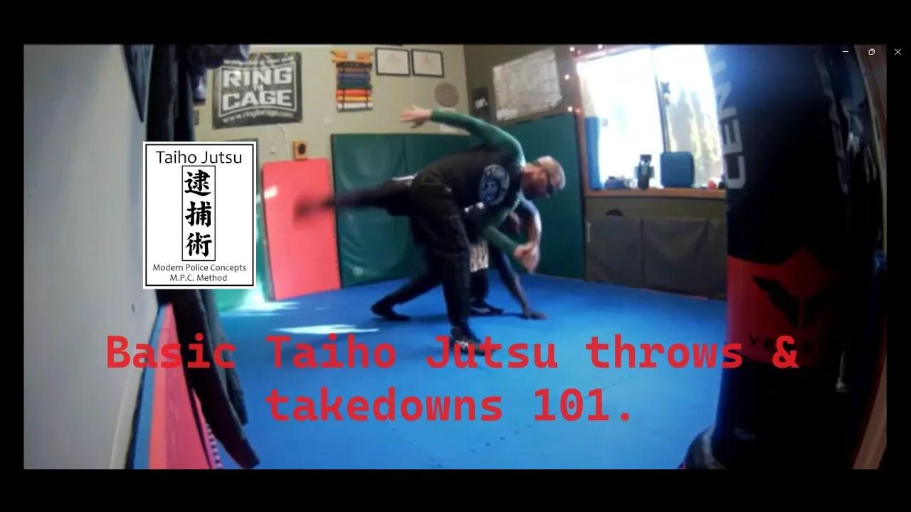 Basic Taiho Jutsu throws & takedowns 101.