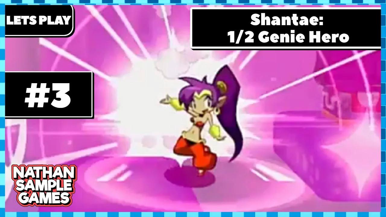 Shantae: Half-Genie Hero (Switch) #3 Angry at Twitter! │Nathan Sample Games