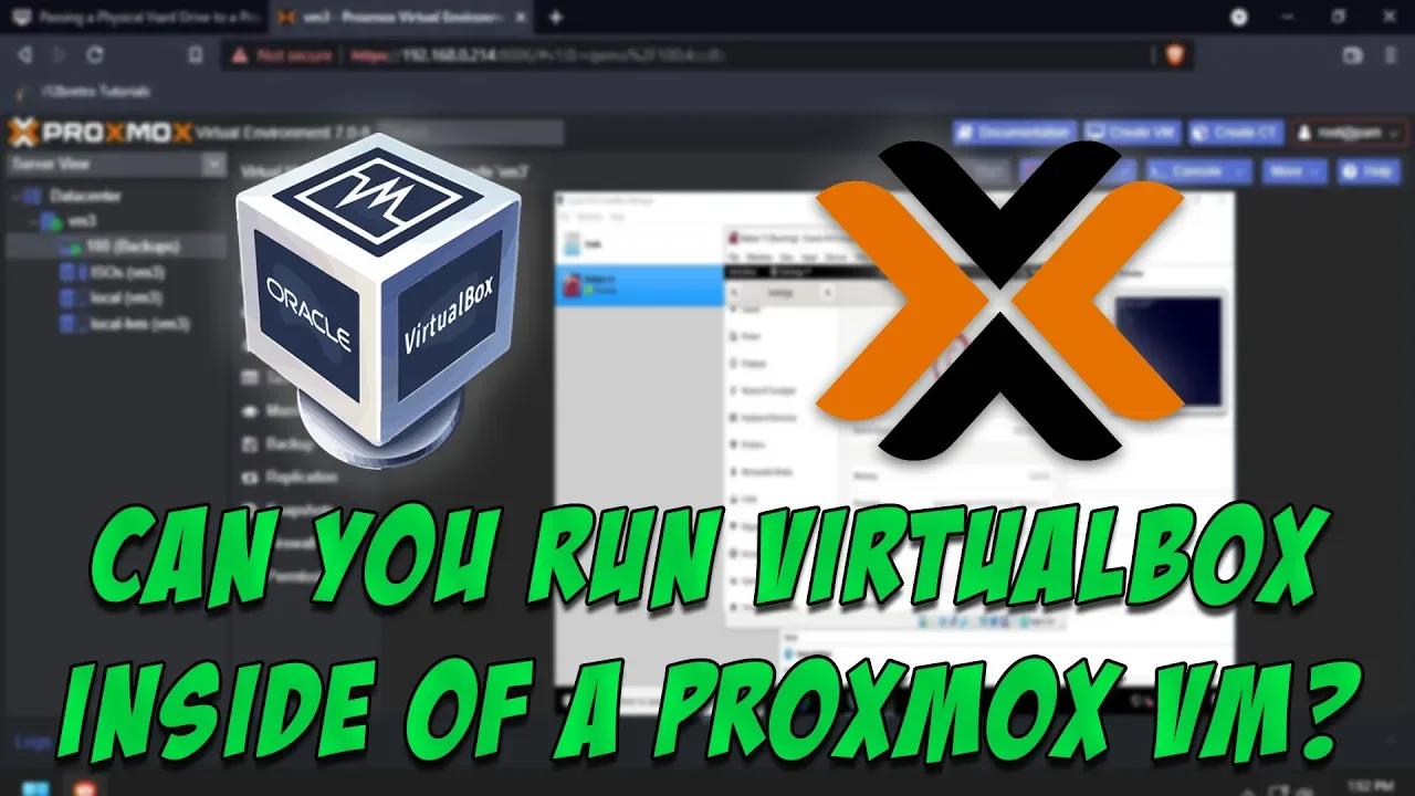 Can You Run VirtualBox Inside of a ProxMox VM?