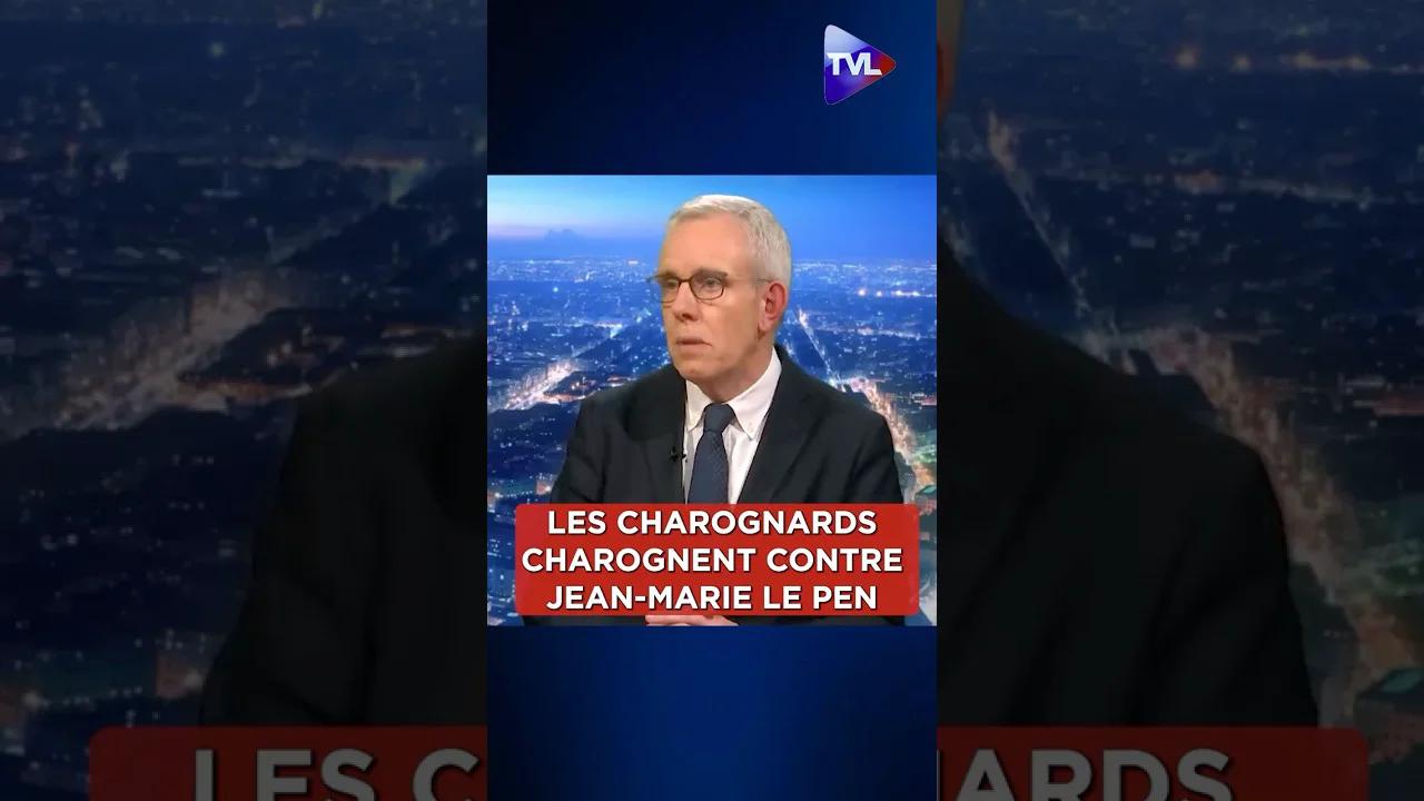 Jean-Marie Le Pen : « Le plus bel hommage réel qu'on peut lui faire, c ...