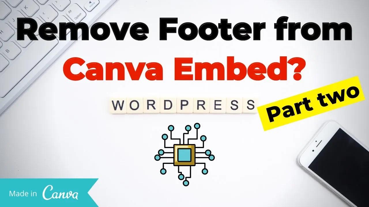 Remove CANVA Footer from EMBED? Here's an ALTERNATIVE approach to Embed ...