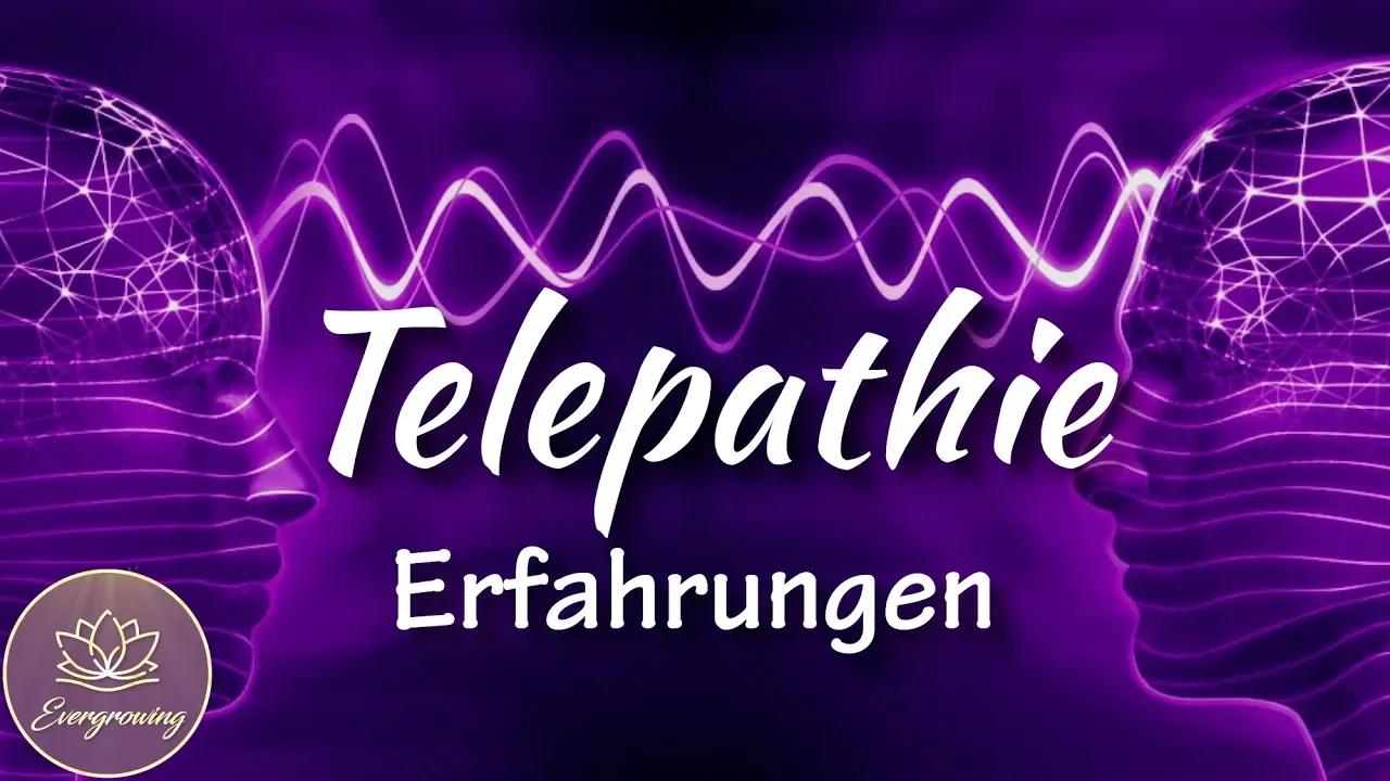 Telepathie ~ Erfahrungen