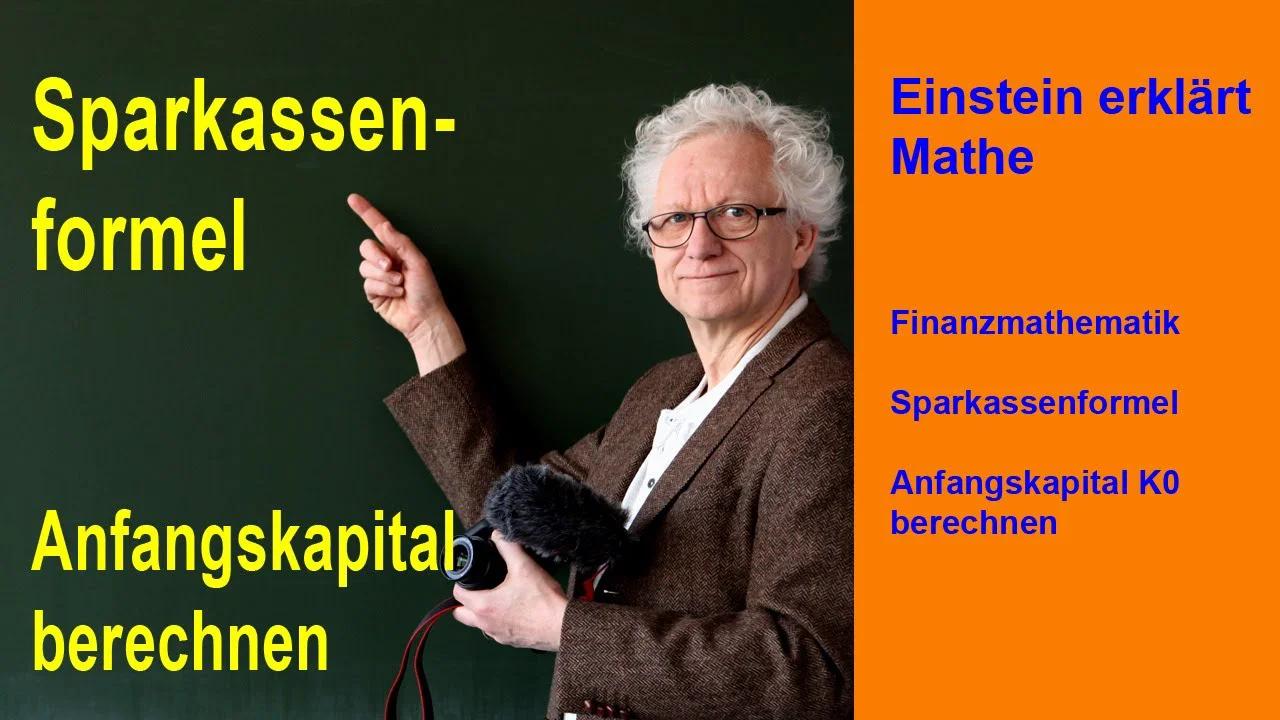 Anfangskapital beim Kapitalaufbau K0 mit Hilfe der Sparkassenformel ...
