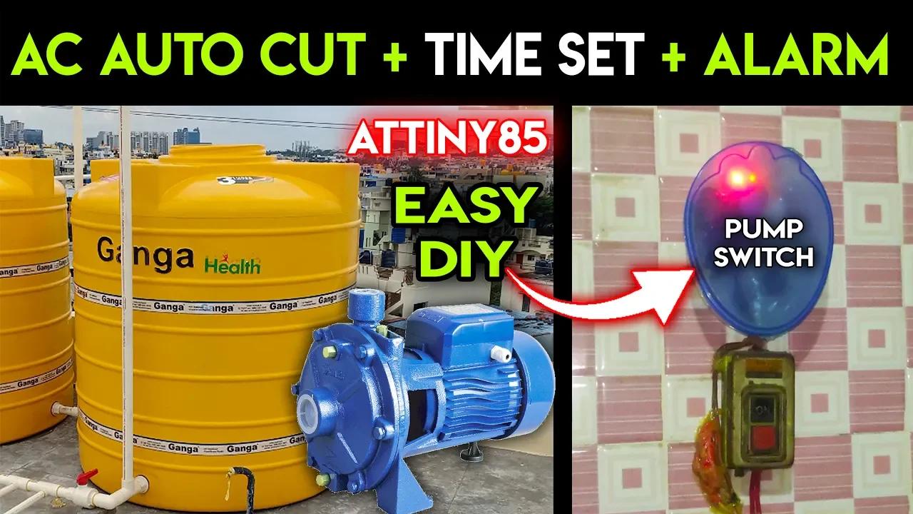 How To Make Water Tank Auto Cut AC Relay Switch With Attiny85 (Time Set ...