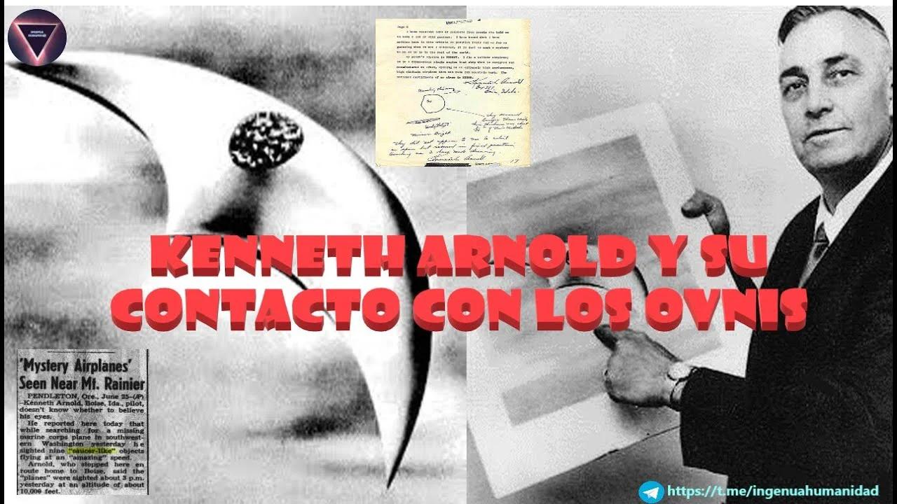 Kenneth Arnold y su contacto con los ovnis