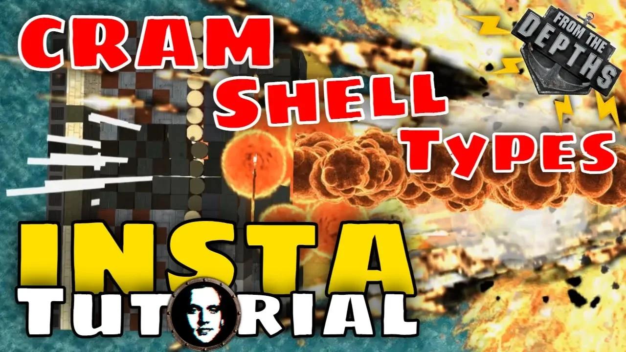 From The Depths INSTANT Tutorial: CRAM Cannon Shell Types & Pellet ...
