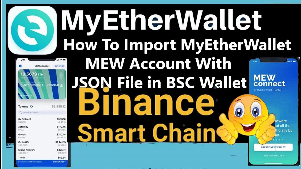How To Import MyEtherWallet MEW Account With JSON File in BSC Wallet