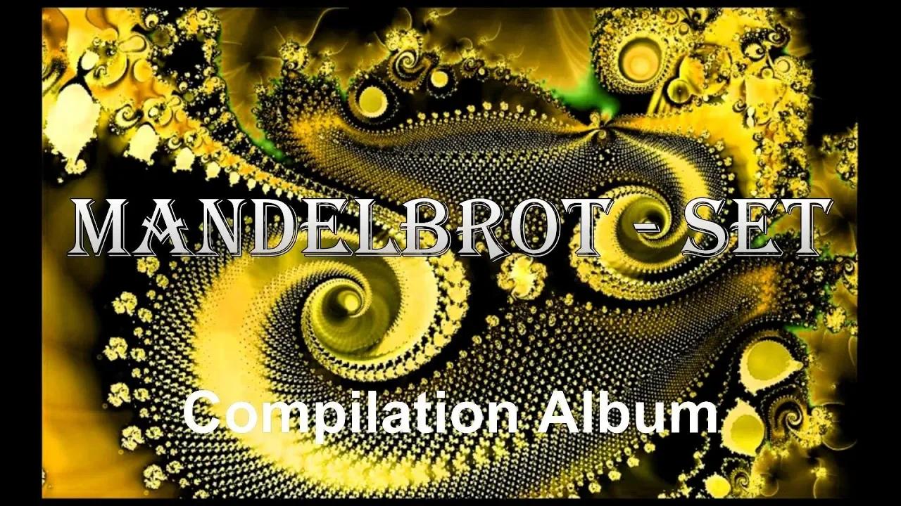 Mandelbrot Set -Compilation album 🎧