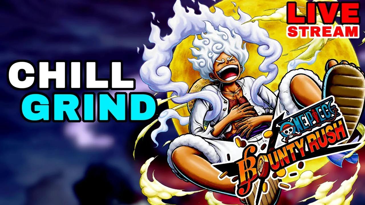 One Piece Bounty Rush - Chilling And Grinding With Broken Gear 5