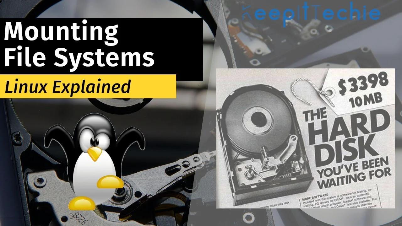 Linux Explained | Mounting File Systems