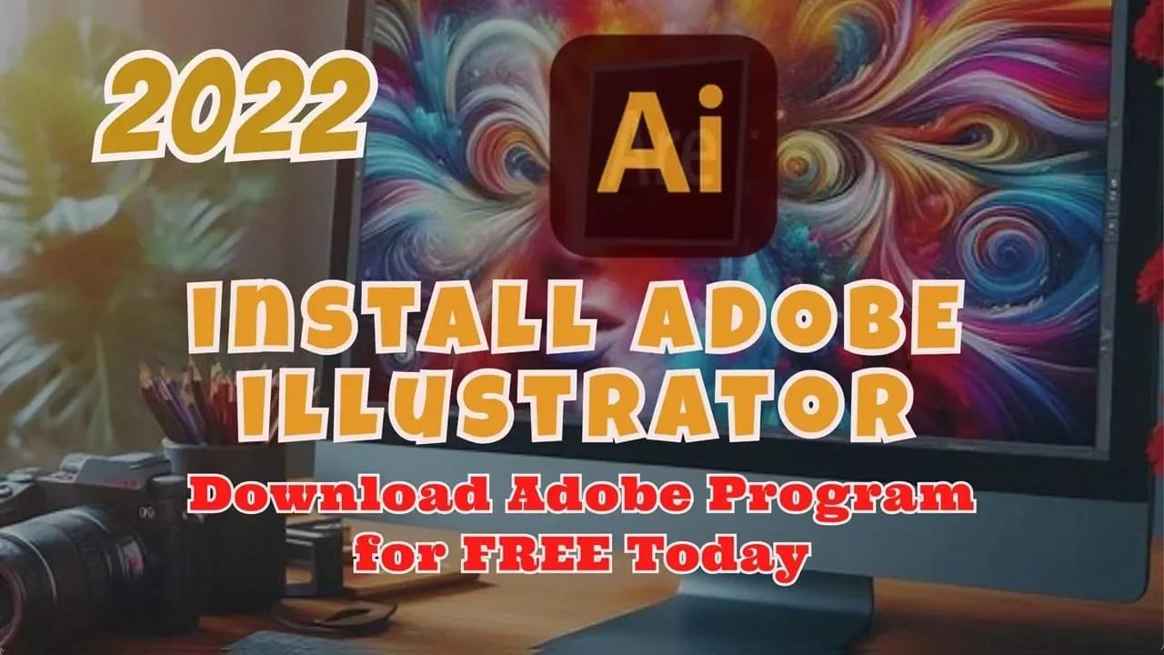 Descargar e Instalar Adobe ILLUSTRATOR 2022 español Fácil y Rápido ¡Ultima Actualización!