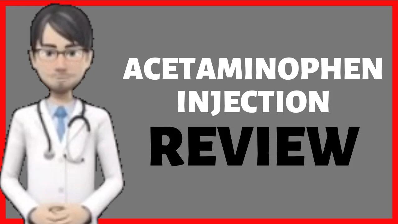 ACETAMINOPHEN INJECTION, What is acetaminophen injection used for ...