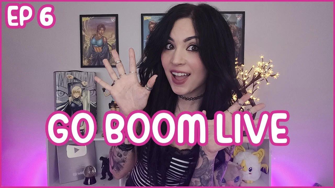 Go Boom Live Ep 6!