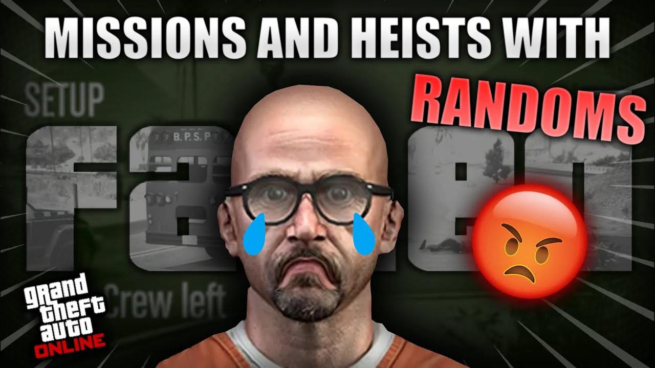 Missions And Heists With Randoms Vol. 27 | GTA 5 Online