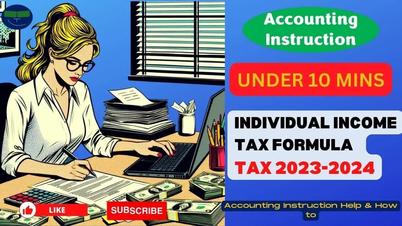 Individual Income Tax Formula Tax 2023-2024