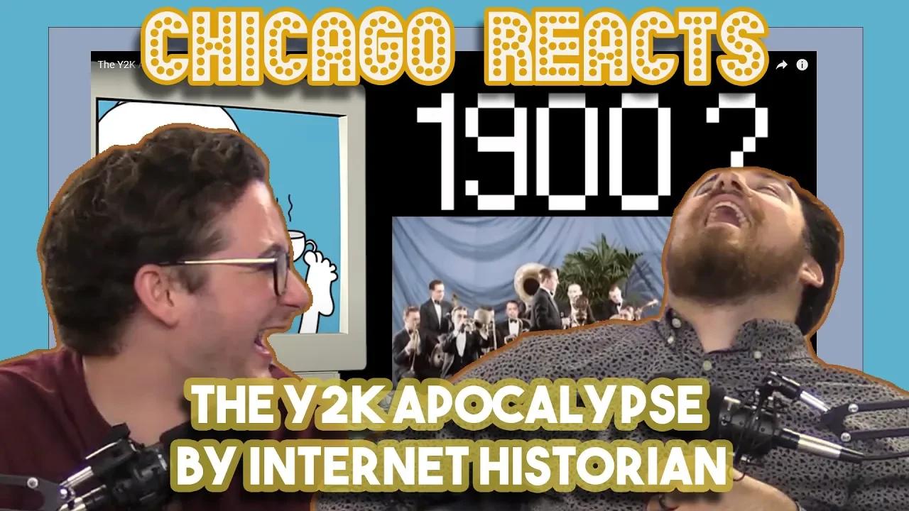 The Y2K Apocalypse by Internet Historian | First Time Reactions