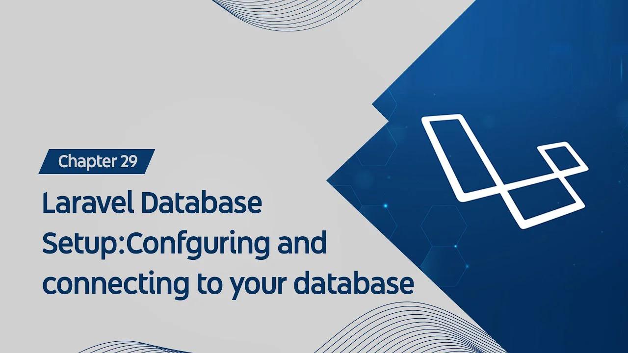 Getting Started with Laravel : Laravel Database Setup: Configuring and ... Getting Started with Laravel : Laravel Database Setup: Configuring and ...