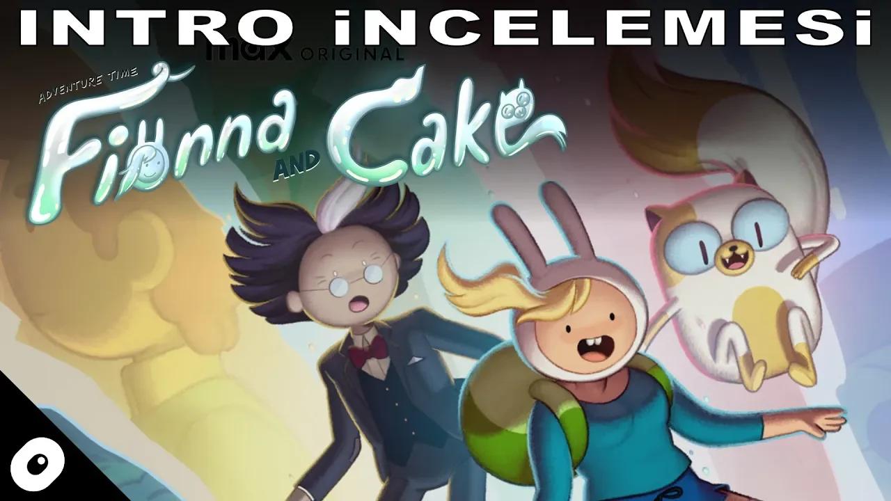 Fionna ve Cake Intro/Giriş İncelemesi - Adventure Time Fionna ve Cake ...