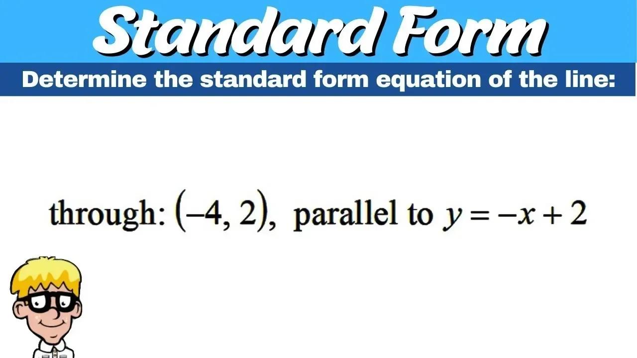 Equation of Line Standard Form | Given Point and Parallel Line