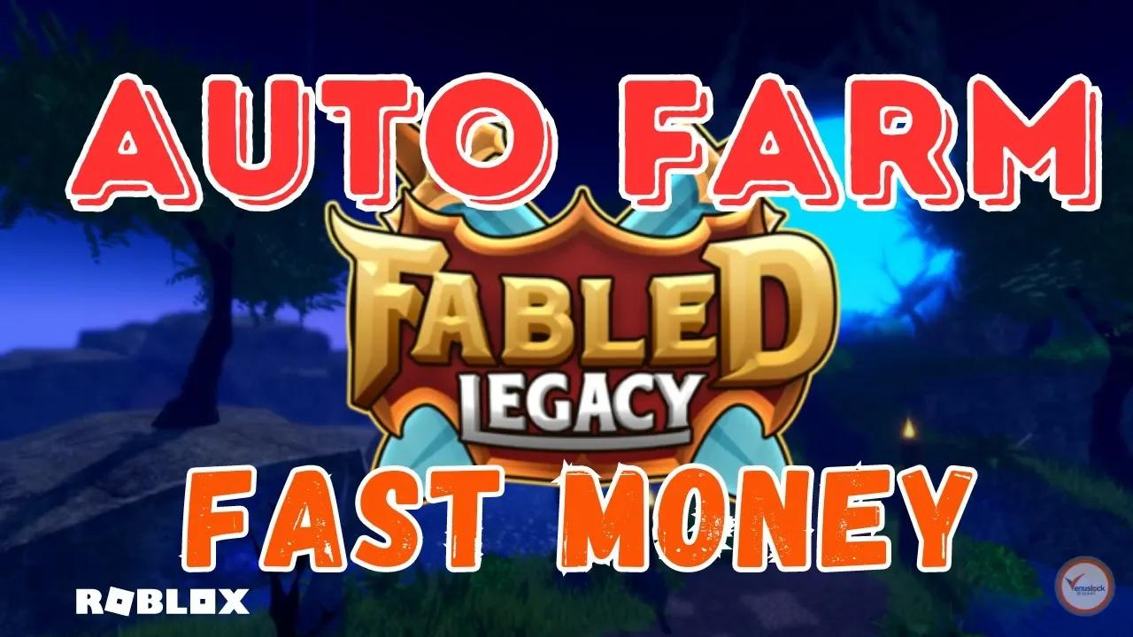 Roblox Fabled Legacy Script | Auto Farm Money | Fast Level