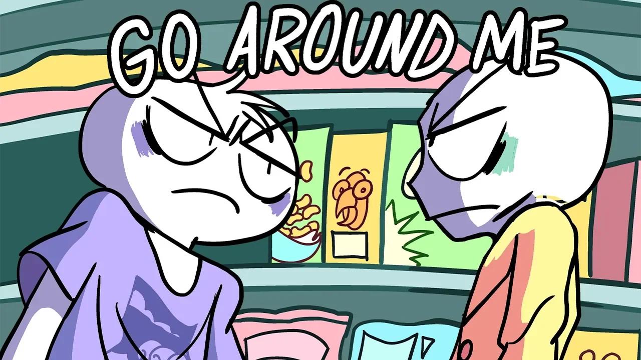 Go Around Me