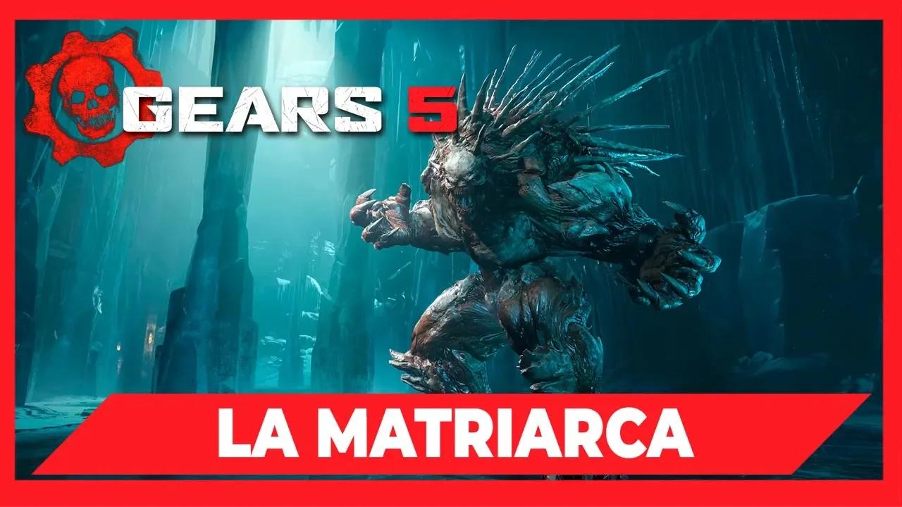 la matriarca🎮| gears 5 gameplay español