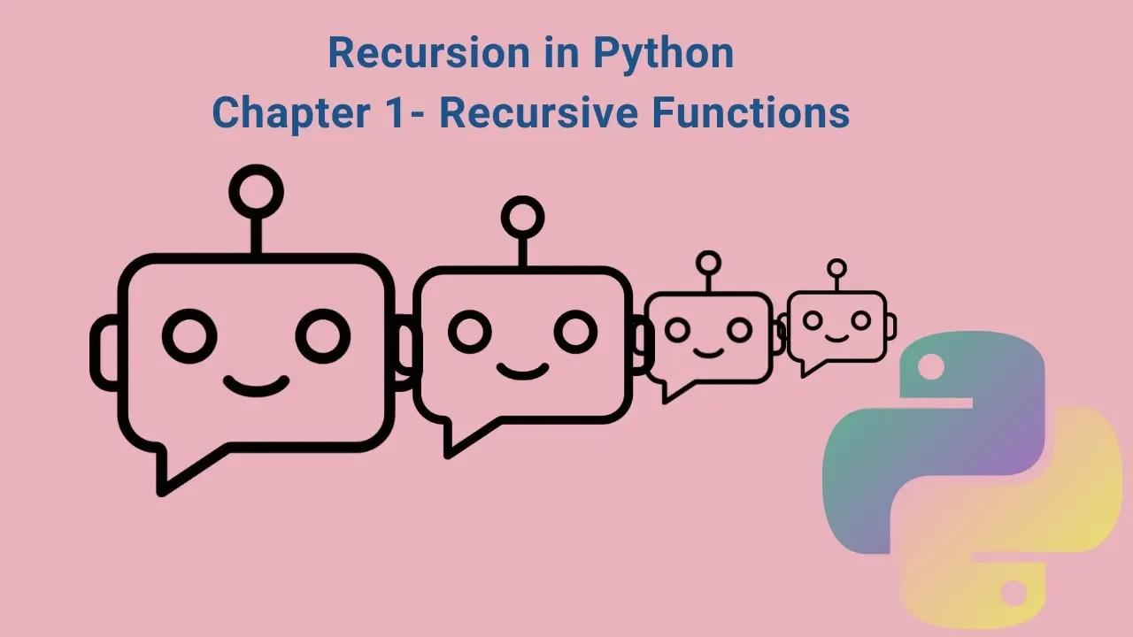 Exploring Recursion - Chapter 1: Functions