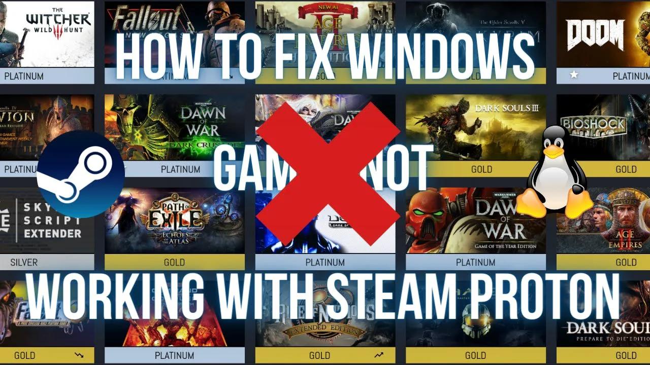How to Fix Windows Games That Are Not Working with Steam Proton / Play - Linux - Ubuntu - Arch