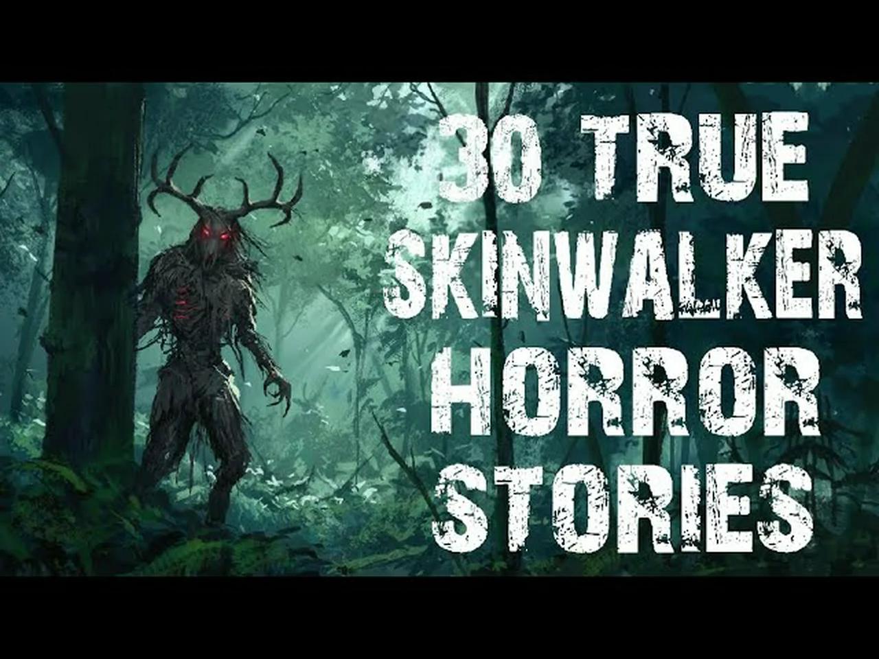 30 TRUE Disturbing Skinwalker & Cryptid Scary Stories | Horror stories ...