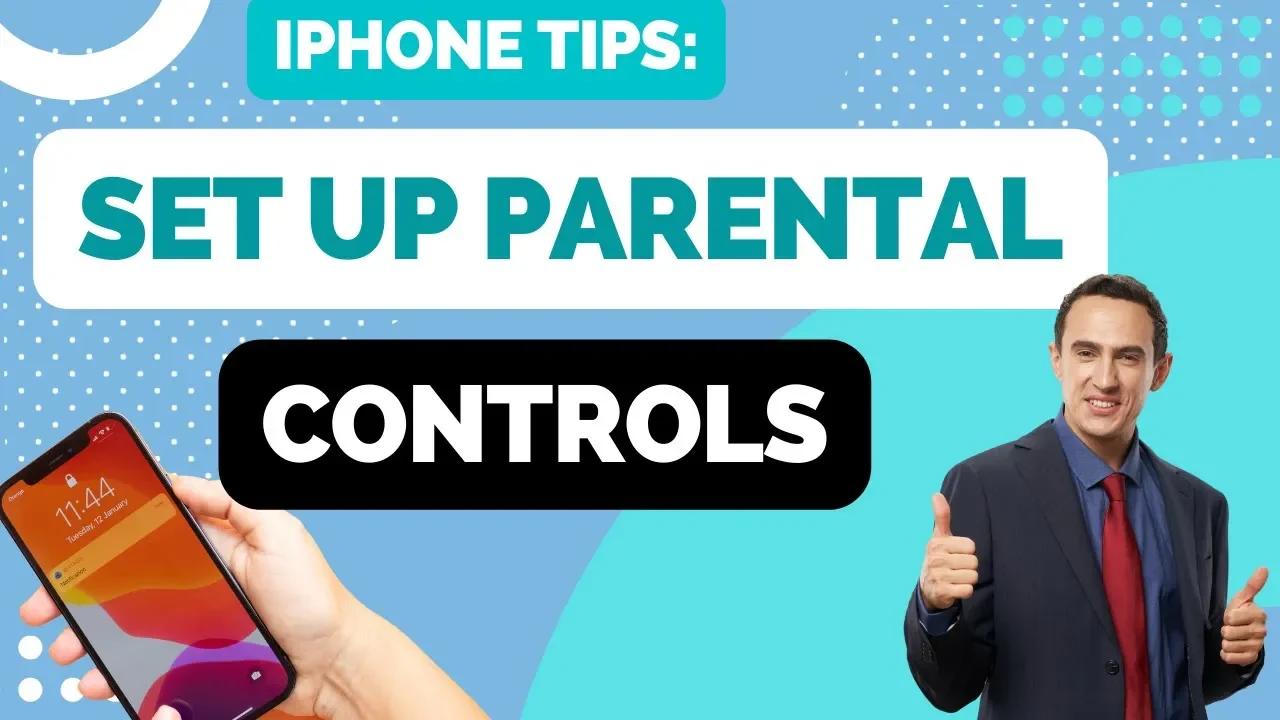 How to Set Up Parental Controls on iPhone