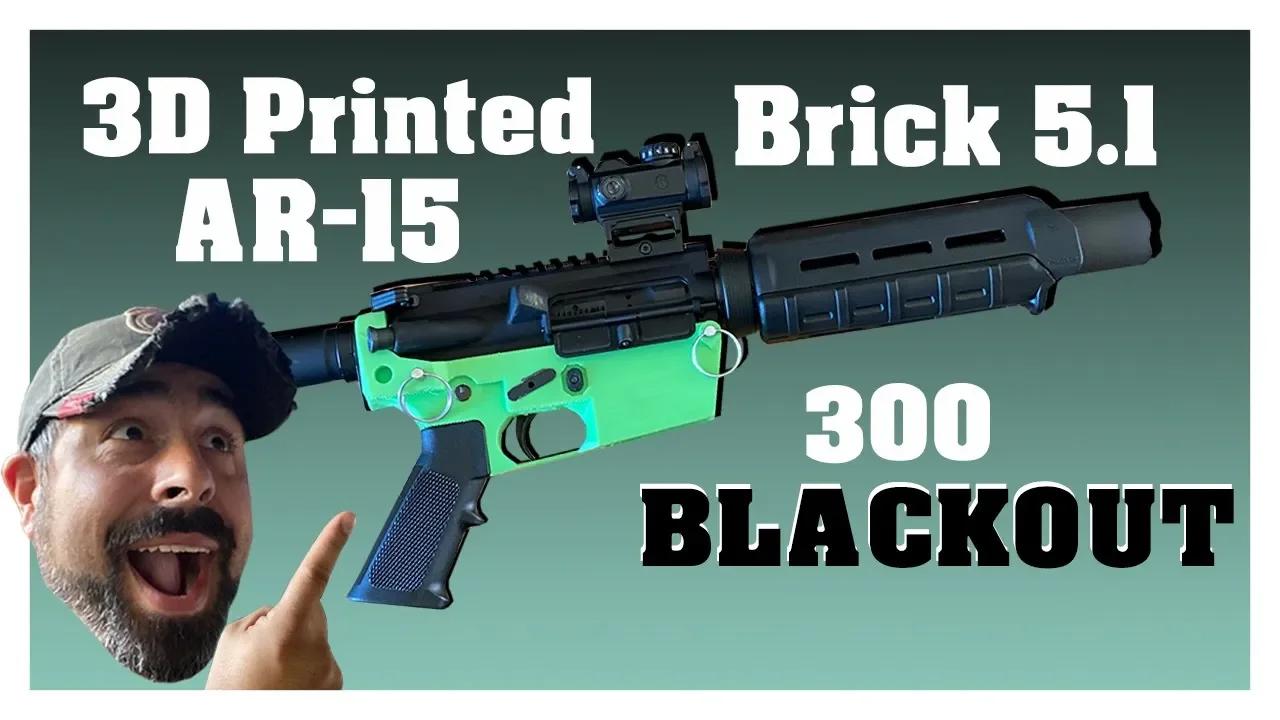 The New 3D Printed Brick 5.1 AR15 Lower!! Shoot and Review!