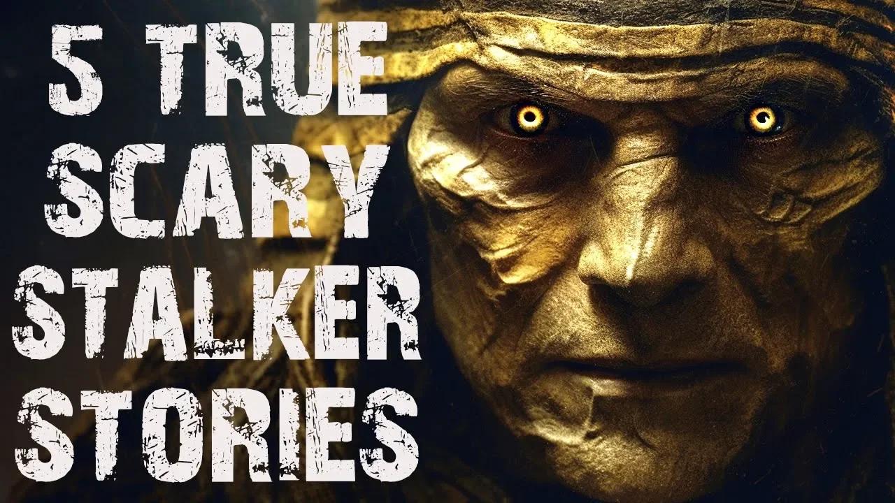5 True Disturbing & Terrifying Stalker Scary Stories | Horror Stories ...