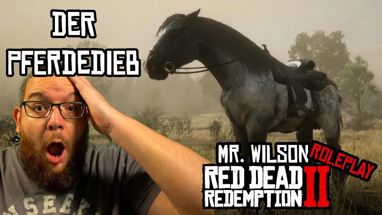 "der Pferdediebstahl" - Kapitel 4 - Mr. Wilson Red Dead Redemption 2 RP [Silent River]