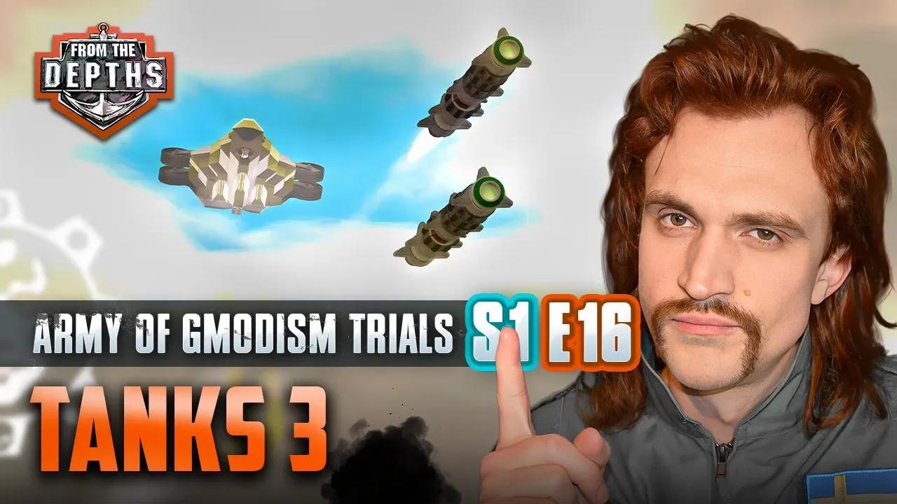 Army Of Gmodism Trials S1E16: Tanks 3 | From the Depths