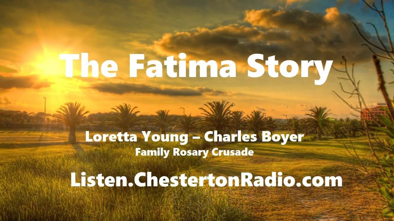 The Fatima Story - Loretta Young - Charles Boyer - Family Rosary Crusade